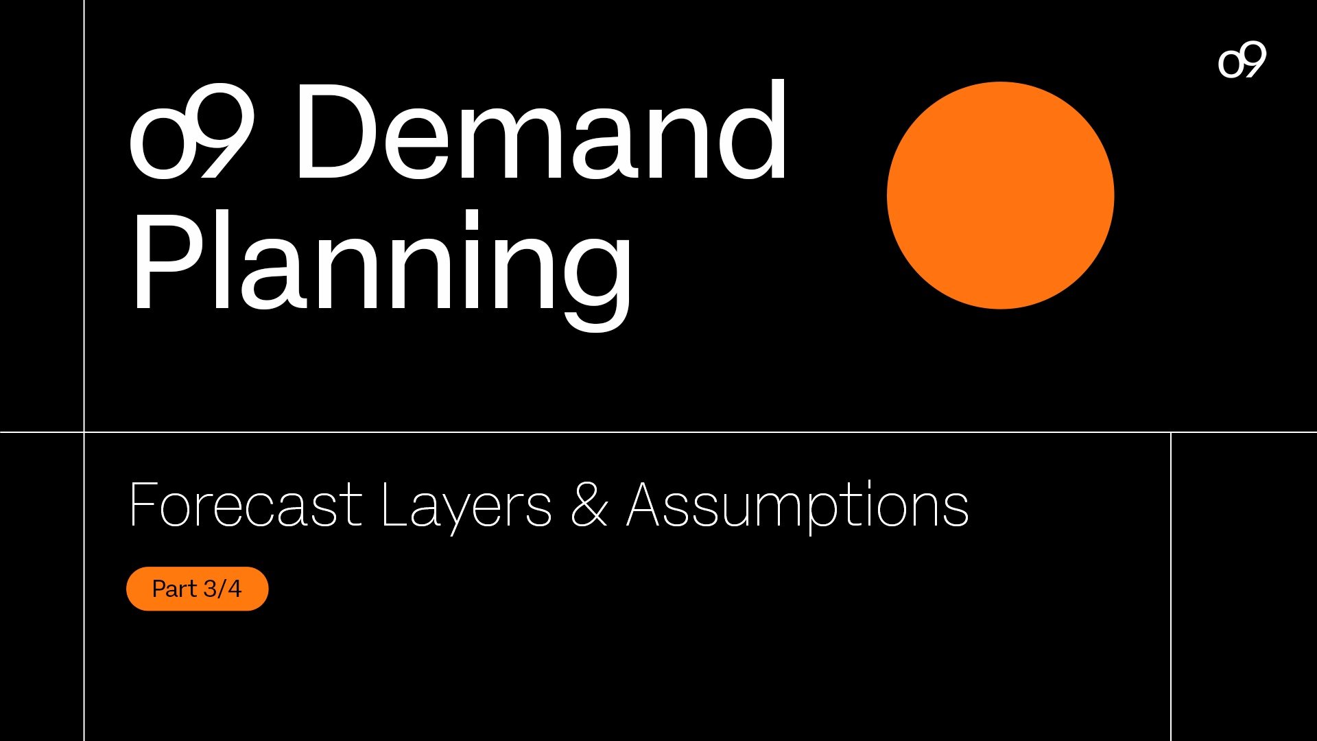 o9 Demand Planning - Forecast Layers and Assumptions - o9 Solutions