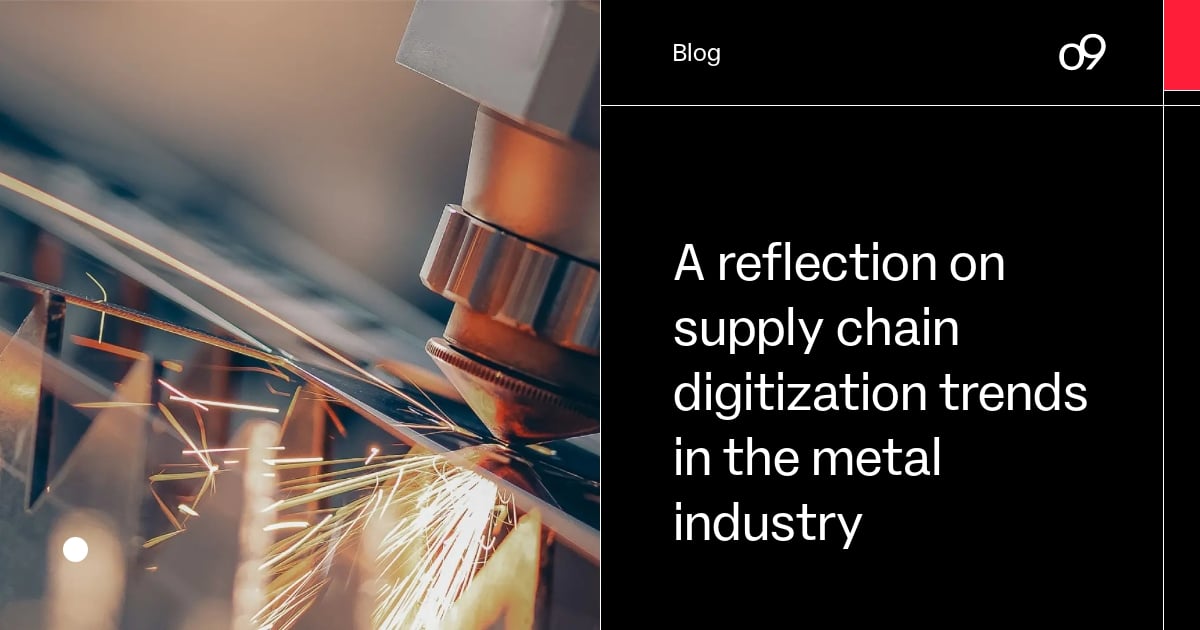 A Reflection on Supply Chain Digitization Trends in the Metal Industry ...
