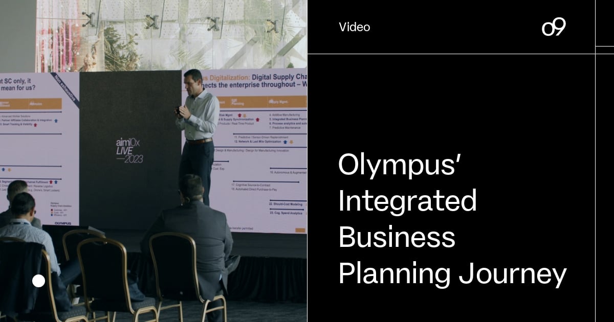 Olympus’ Integrated Business Planning Journey - o9 Solutions